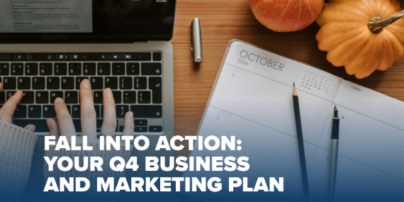 Fall into Action: Your Q4 Business and Marketing Plan
